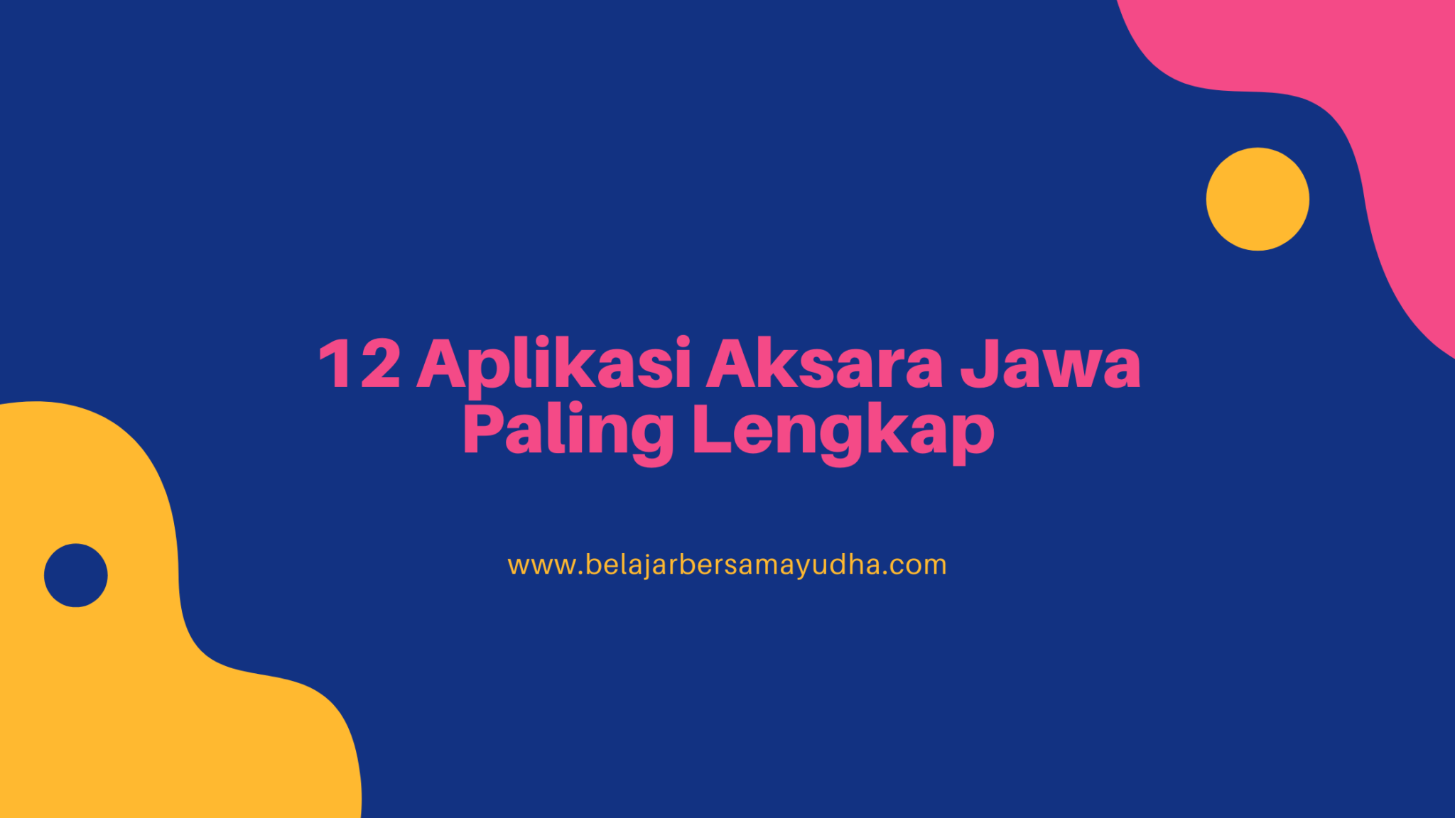 12 Aplikasi Aksara Jawa Gratis & Paling Lengkap - Belajarbersamayudha.com