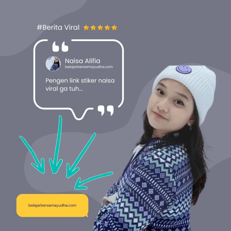 Stiker Naisa Viral Diburu Netizen, Cek Link Downloadnya Disini!